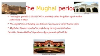 Mughal architecture | PPTX