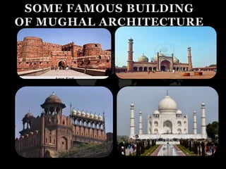 Mughal architecture | PPTX