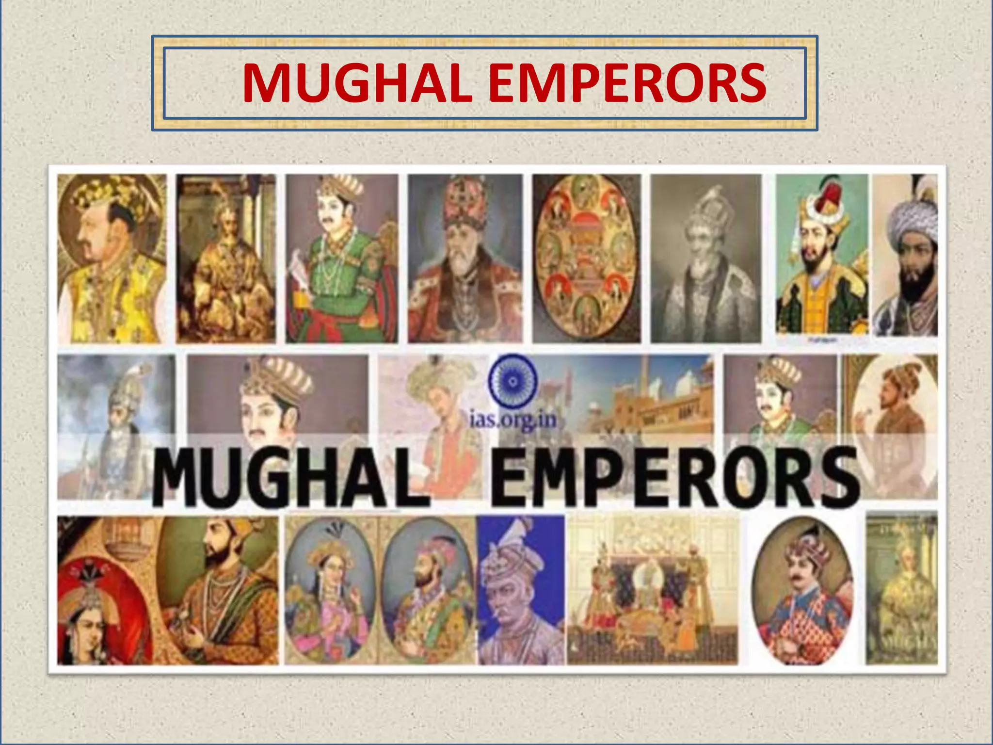 Mughal emperors | PPTX