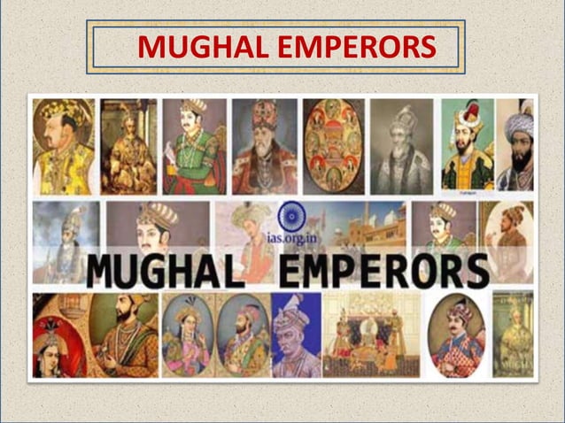 Mughal emperors | PPT
