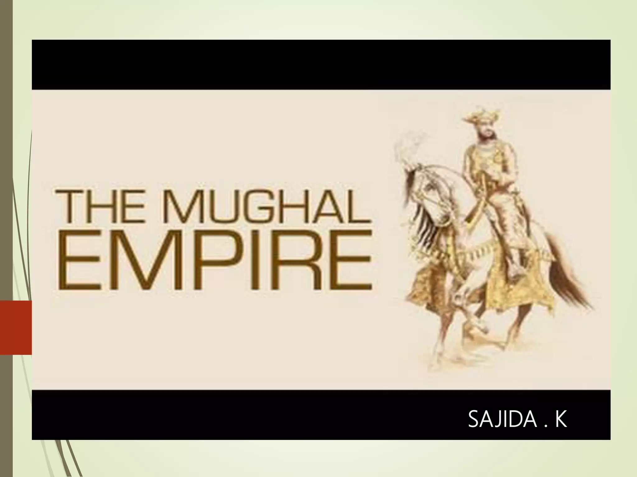 Mughal empire | PPTX