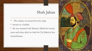 Mughals mughal kings-history-history of the subcontinent-o level | PPTX