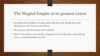 Mughals mughal kings-history-history of the subcontinent-o level | PPTX