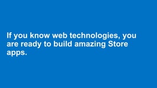 Building Windows Store apps with HTML & Javascript | PPT