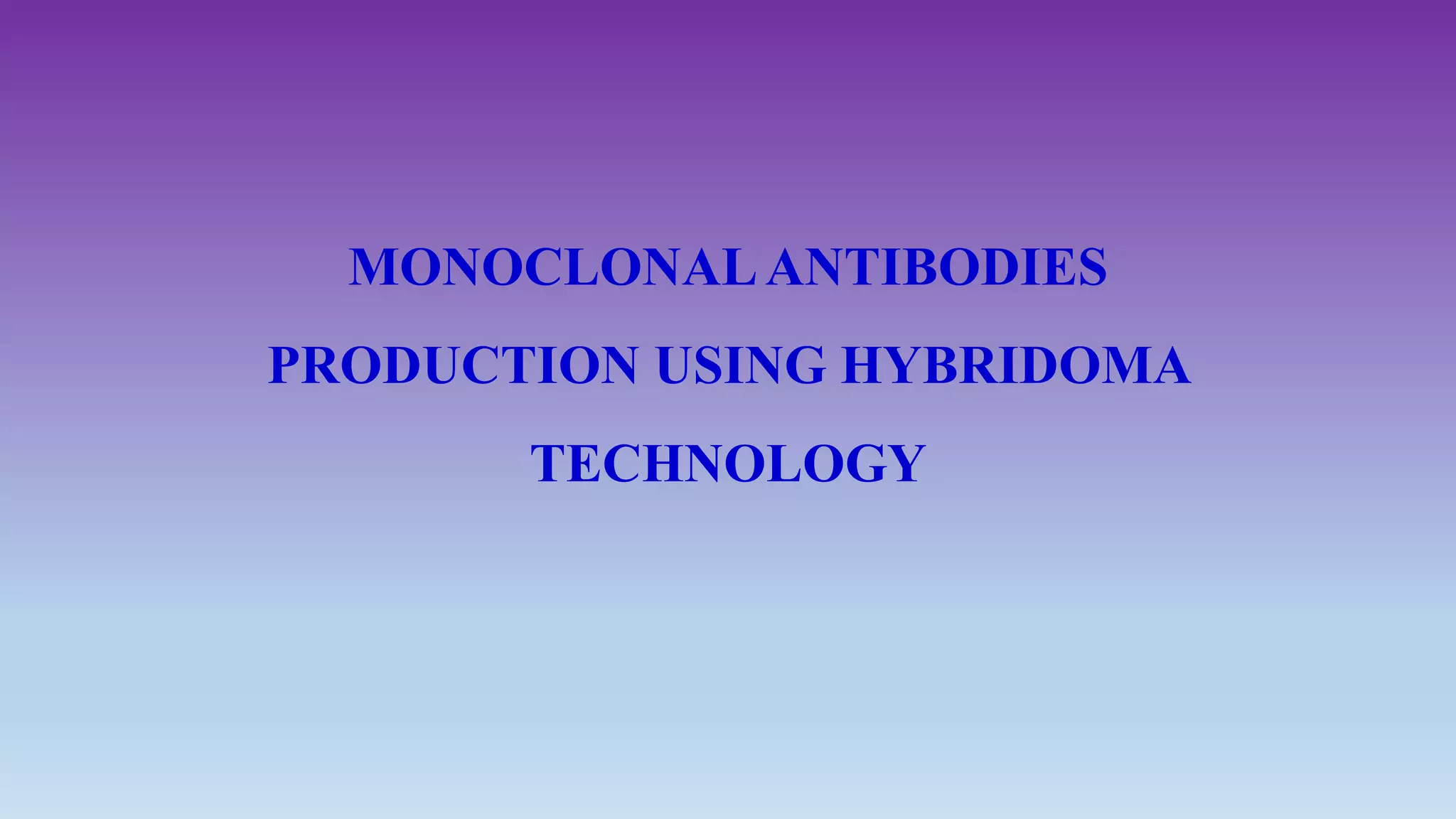 Monoclonal Antibody production | PPT