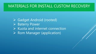 Install custom recovery | PPTX