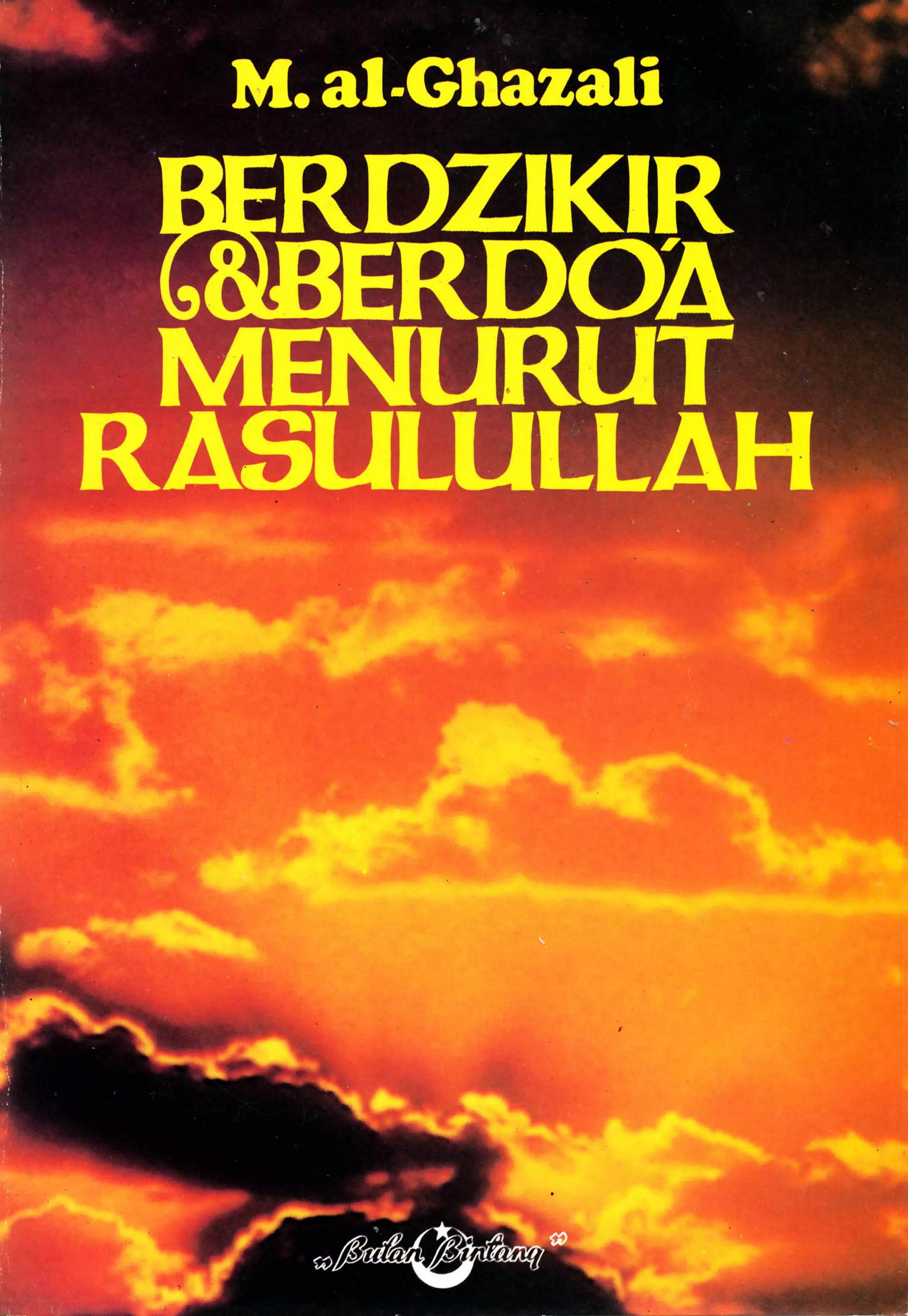 Muhammad al ghazali - berdoa dan berdzikir menurut rasulullah saw | PDF
