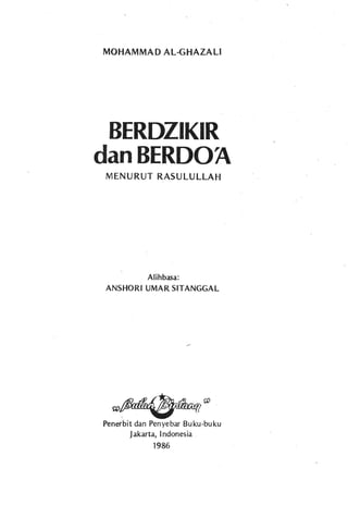 Muhammad al ghazali - berdoa dan berdzikir menurut rasulullah saw | PDF