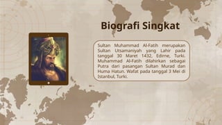 Cerita Hidup sahabat Muhammad Al Fatih.pptx