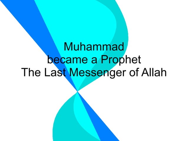 Muhammad became a prophet | PPT | Islam | Religion & Spirituality