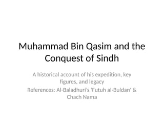 Muhammad_BinQasim Conquest sindh-01.pptx