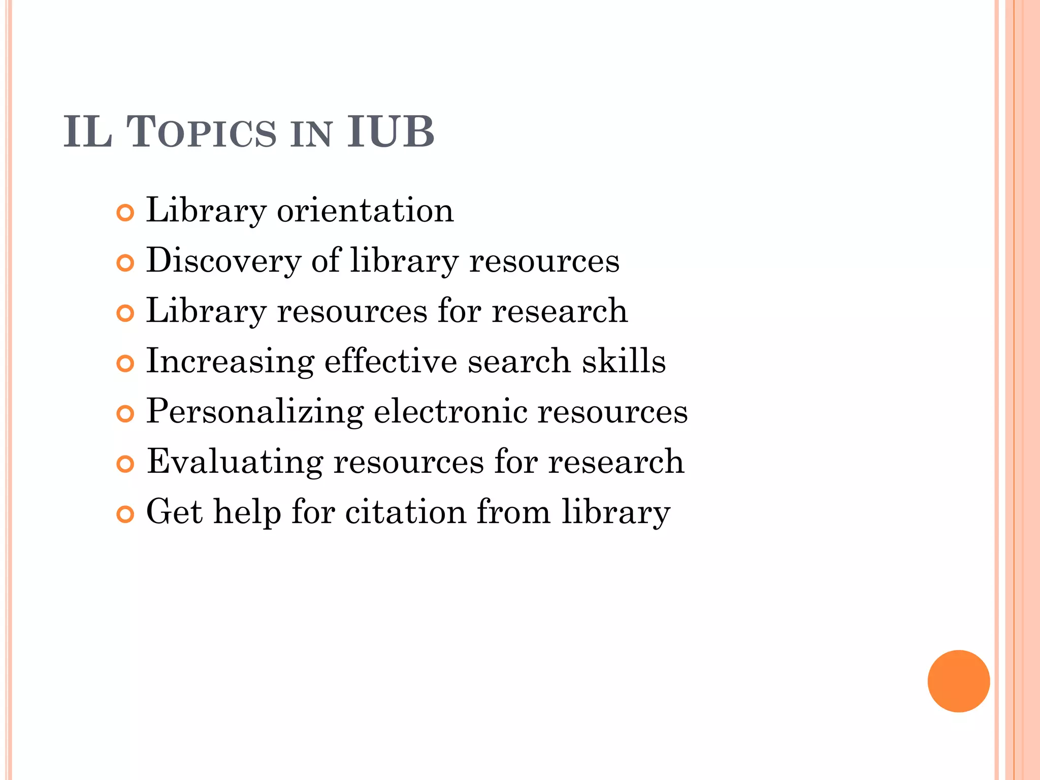 Chowdhury-- IL sessions in IUB Library: a case study | PDF