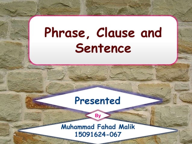 Phrase, Sentence and Clause | PPTX | Law