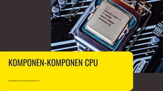 Komponen CPU dan 696969Cara merakit PC.pptx