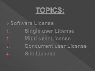 SOFTWARE LICENSE and types of software license./ by Haseeb Khan | PPTX