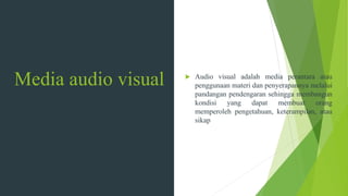 Muhammad jumhar azhari Jenis jenis media penyuluhan | PPT