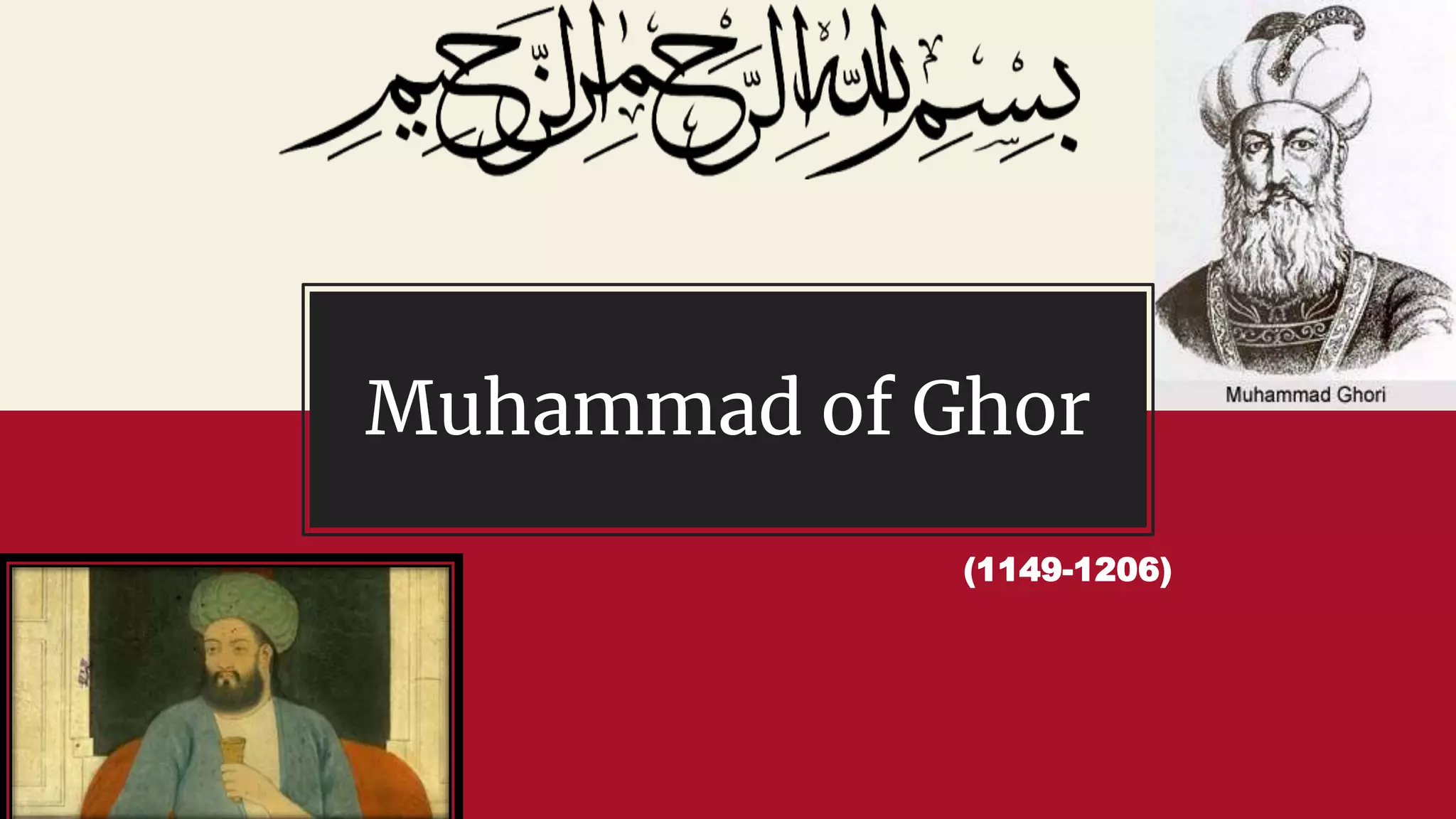 Muhammad of Ghor / Shihab ad din Ghori presentation | PPTX