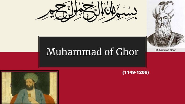 Muhammad of Ghor / Shihab ad din Ghori presentation | PPTX | Islam ...
