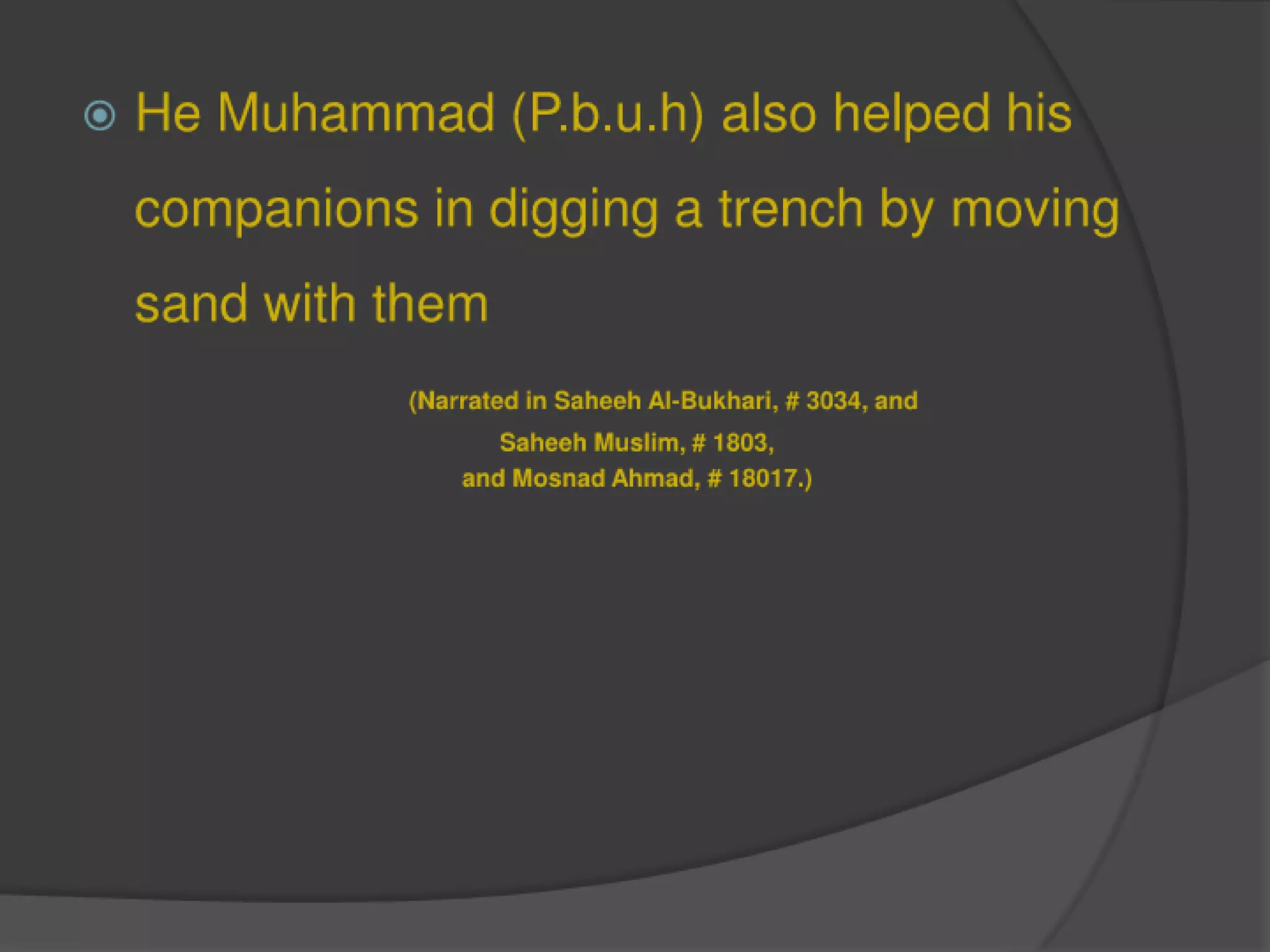Muhammad (pbuh) also helped his companions in digging a trench | PDF