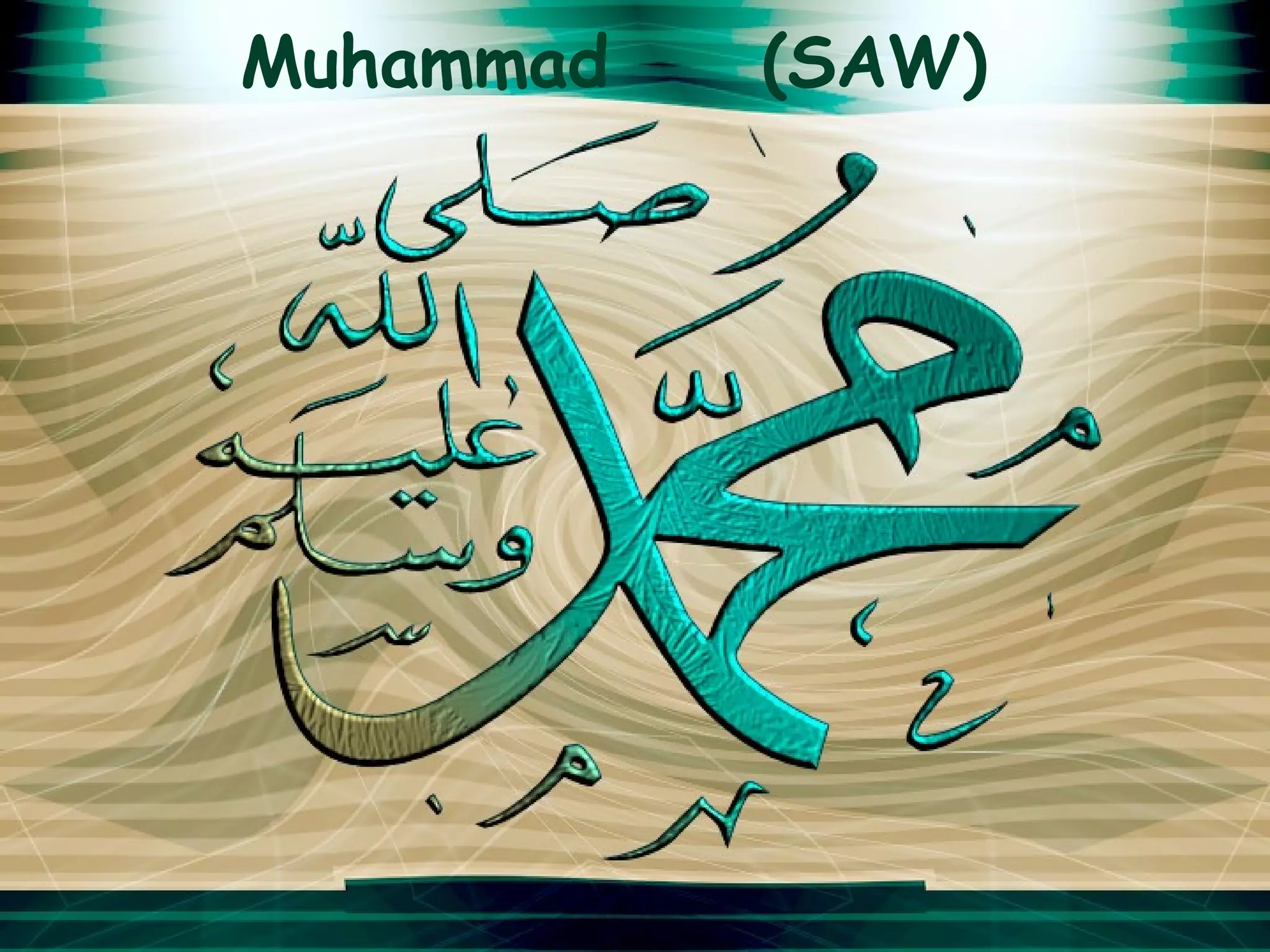 The Prophet of Islam, Muhammad (saw) | PPS