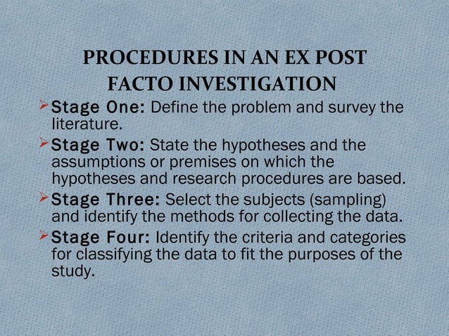 EX POST FACTO RESEARCH | PPT