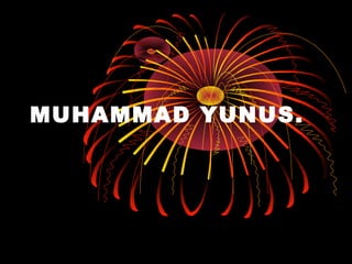 Muhammad yunus | PPT
