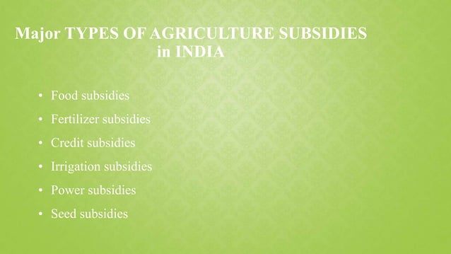 AGRICULTURAL SUBSIDIES IN INDIA | PPT