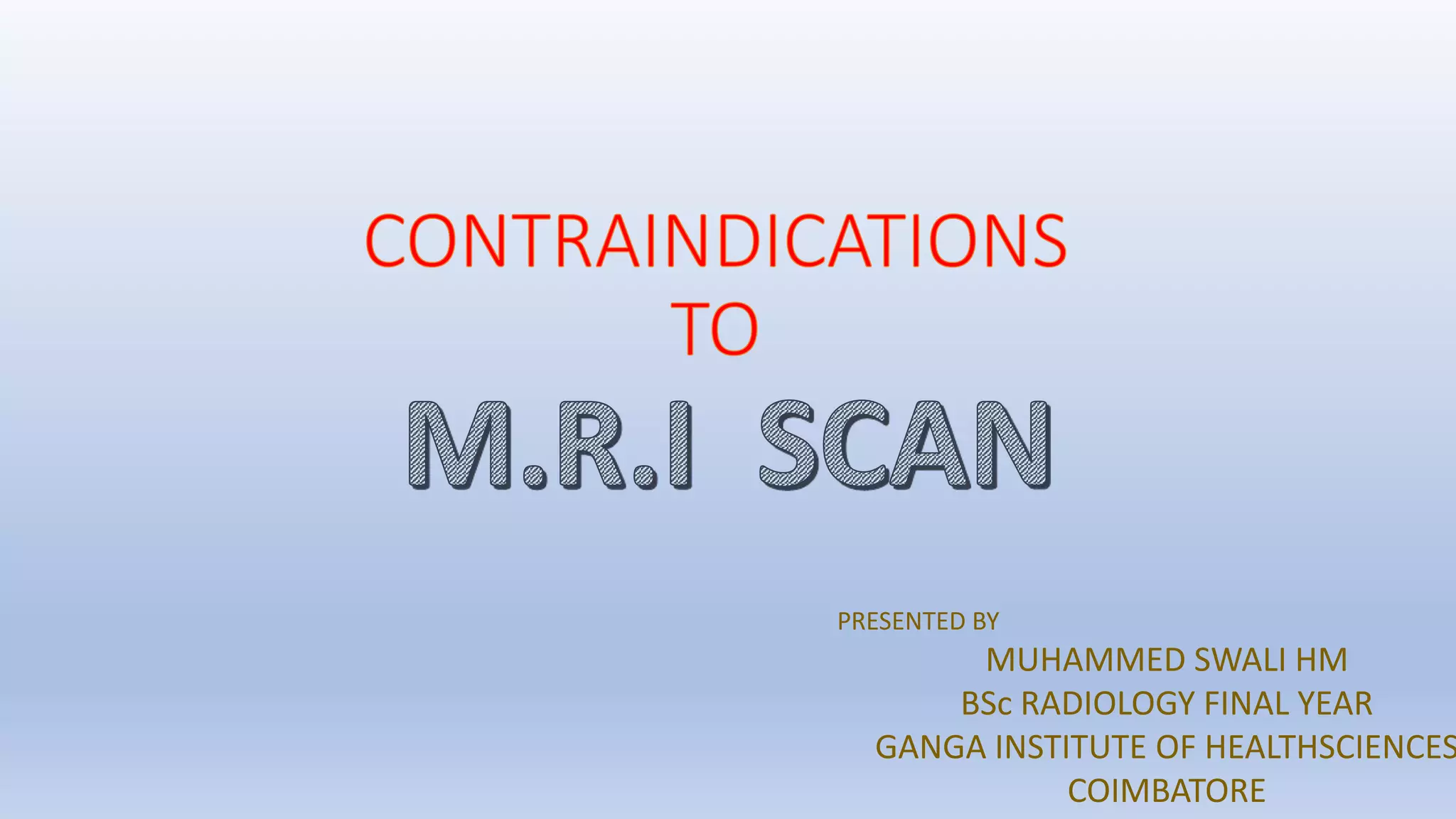 Contraindications to MRI | PPTX