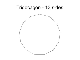 Tridecagon Shape
