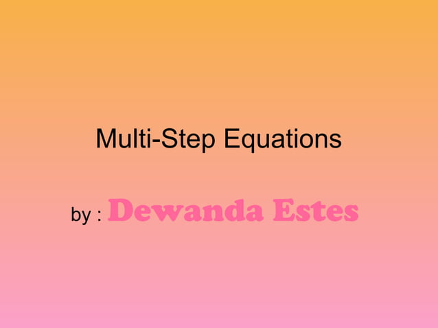 Muilt steps equations | PPT