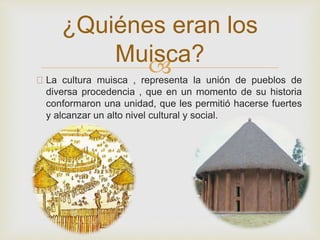 Muisca | PPTX