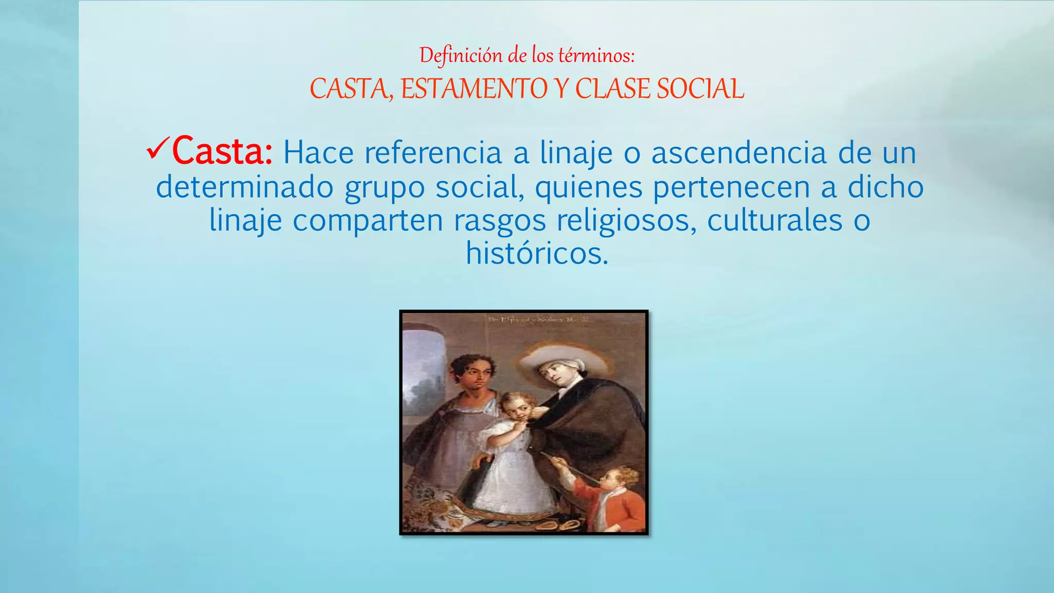 Mujeres, clases sociales y movilidad social en la colonia | PPTX