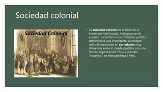 Mujeres, clases sociales y movilidad social en la colonia | PPTX