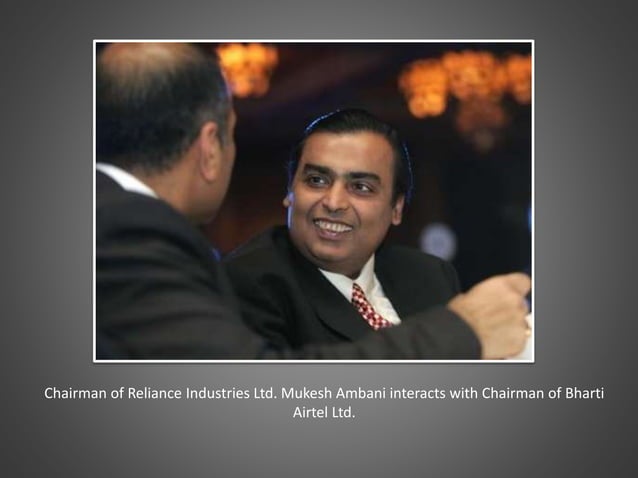 Mukesh Ambani - The CMD of RIL | PPTX