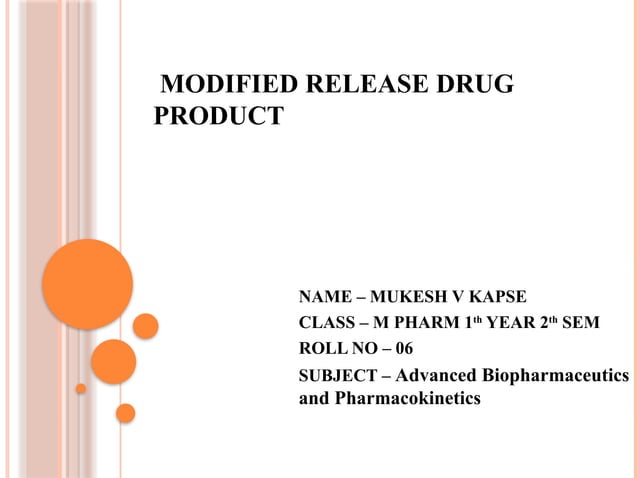 Modified Release Drug Products: Delayed Release, Extended release and ...