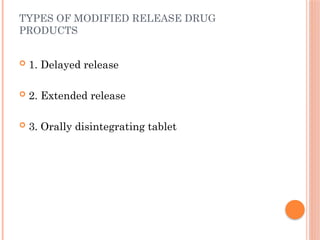 Modified Release Drug Products: Delayed Release, Extended release and ...