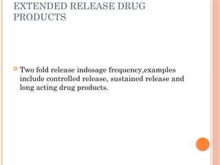 Modified Release Drug Products: Delayed Release, Extended release and ...