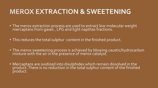 SWEETENING PROCESSES | PPTX