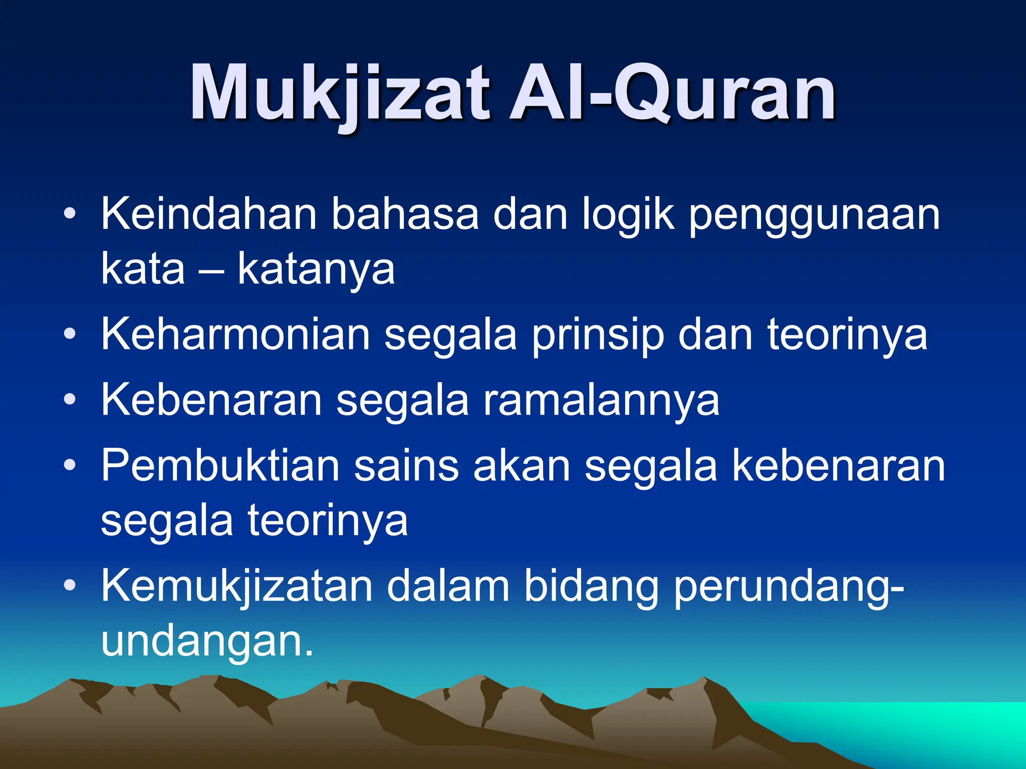 MATERI POWERPOINT MUKJIZAT AL-QUR’AN .ppt