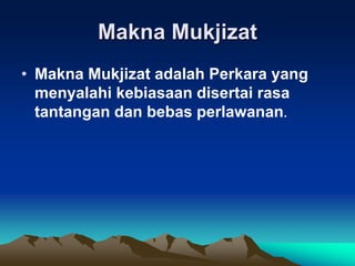 MATERI POWERPOINT MUKJIZAT AL-QUR’AN .ppt