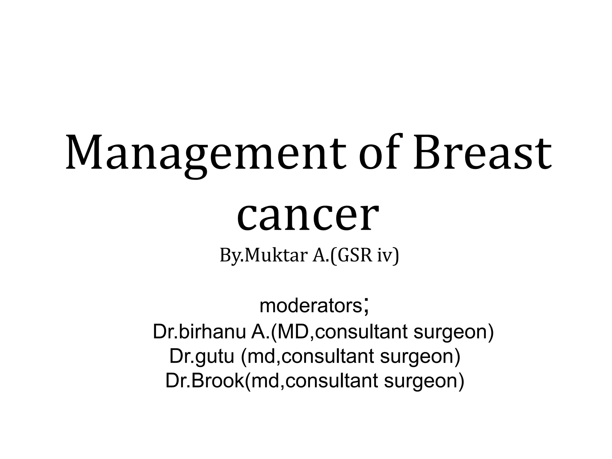 muktar Management of Breast cancer (2).ppt