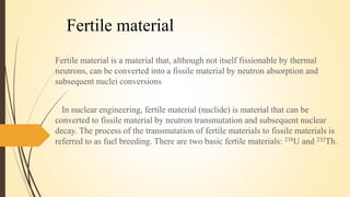 Nuclear Power Plant Fertile and Fissile material | PPT