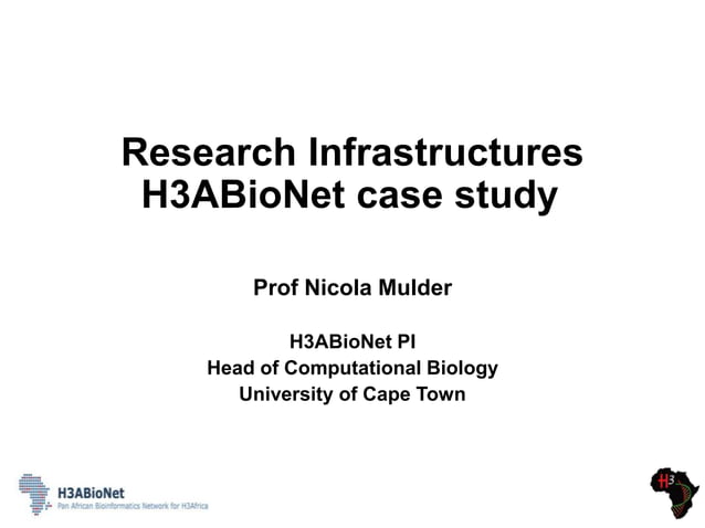 Research Infrastructures H3ABioNet case study/Nicola Mulder | PPT