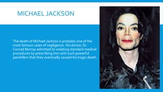 Celebrities Who Have Suffered Professional Negligence in Health Care | PPTX