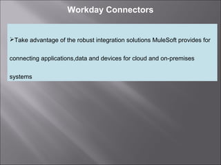 Mule anypoint workday-connectors | PPT