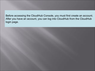 cloud hub console overview | PPT