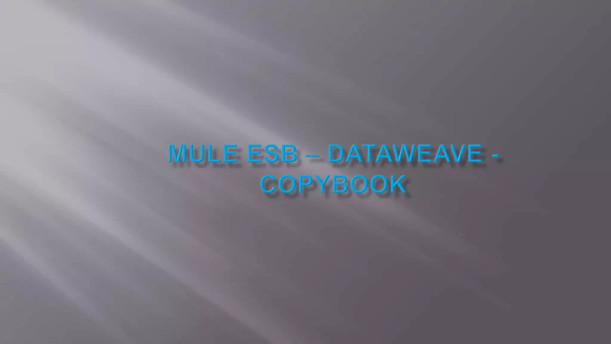 Mule Copy Book Tutorial Ppt
