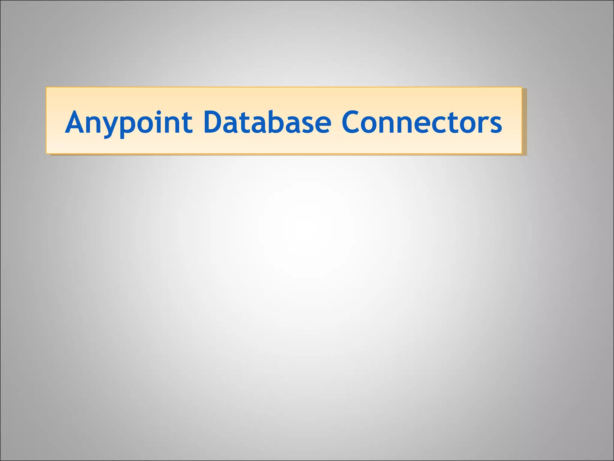 Mule database-connectors | PPT