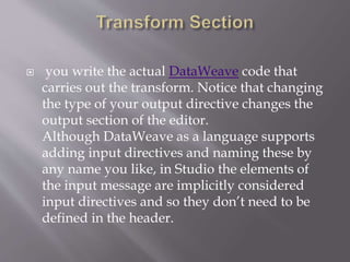 Mule data weave | PPT