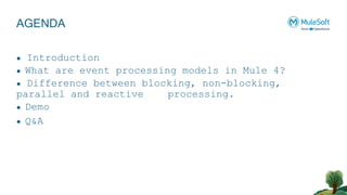 Mule event processing models | MuleSoft Mysore Meetup #47 | PPT